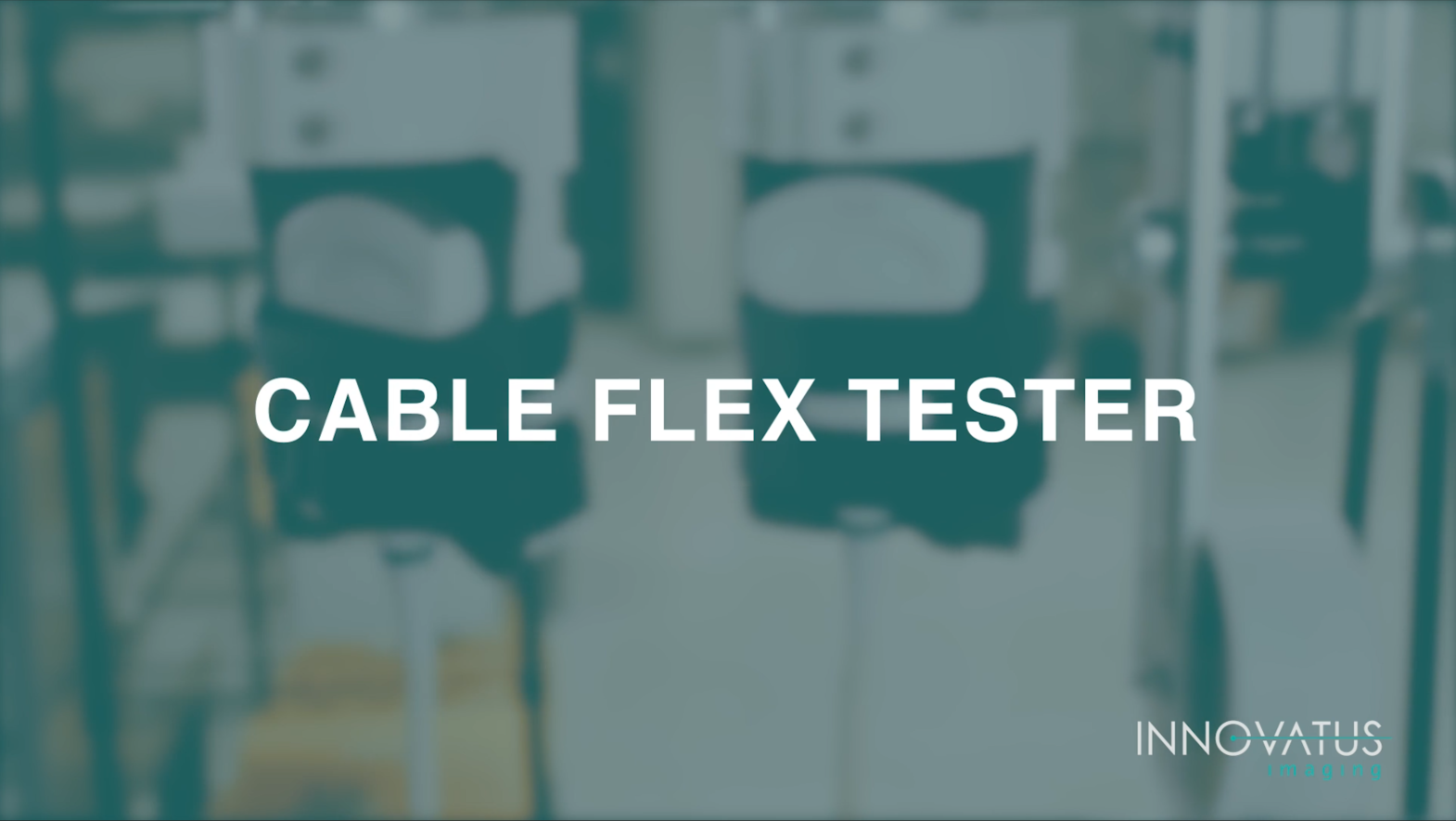 Cable Flex Testing - Innovatus Imaging